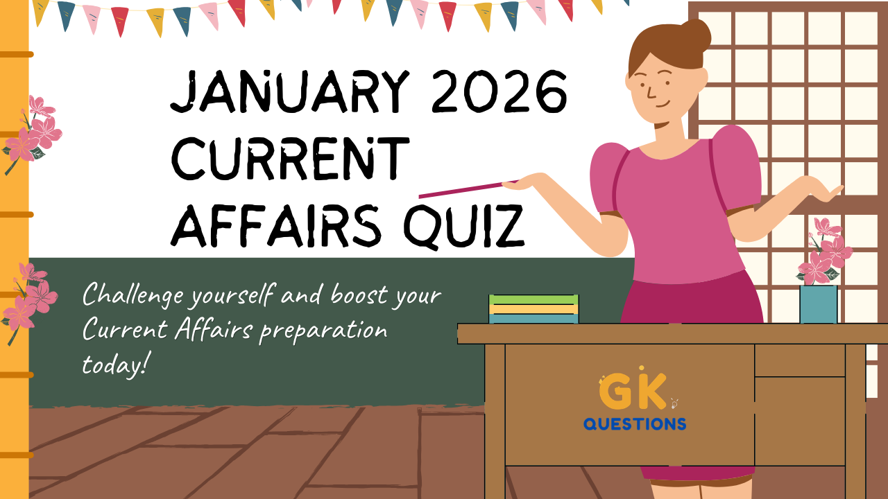Daily Current Affairs Quiz – Stay Ahead In Your Exam Prep!